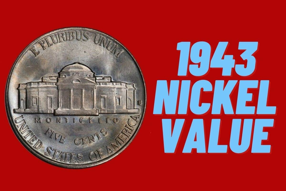 1943 Nickel Value (Prices of Different Conditions) - Future Art Fair